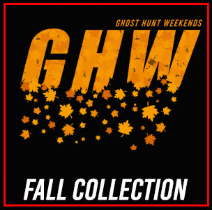 Ghost Hunt Hallo-Weekends and Fall Collection – Ghost Hunt Weekends Store